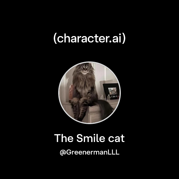 Chat with The Smile cat | character.ai | AI Chat, Reimagined–Your Words ...