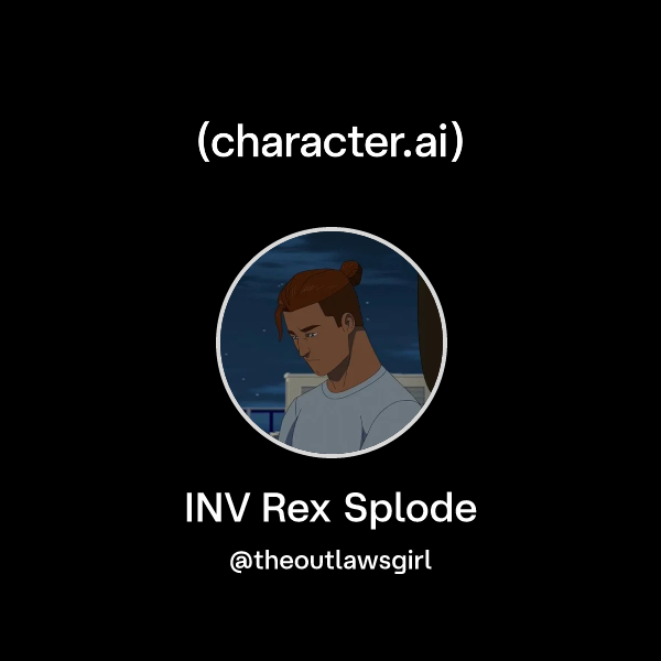 Chat with INV Rex Splode | character.ai | AI Chat, Reimagined–Your ...