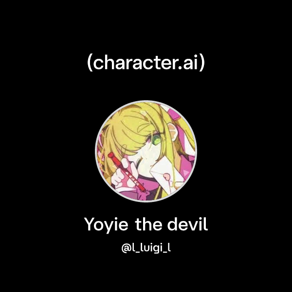 Chat with Yoyie the devil | character.ai | Personalized AI for every ...