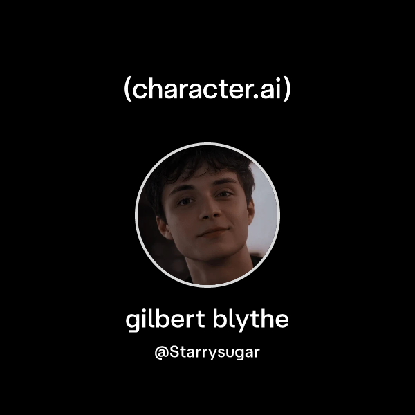 Chat with gilbert blythe | character.ai | Personalized AI for every ...