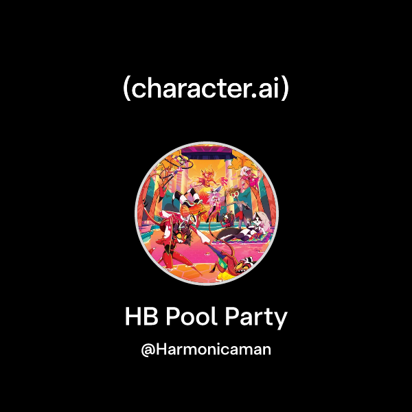 Chat with HB Pool Party | character.ai | AI Chat, Reimagined–Your Words ...