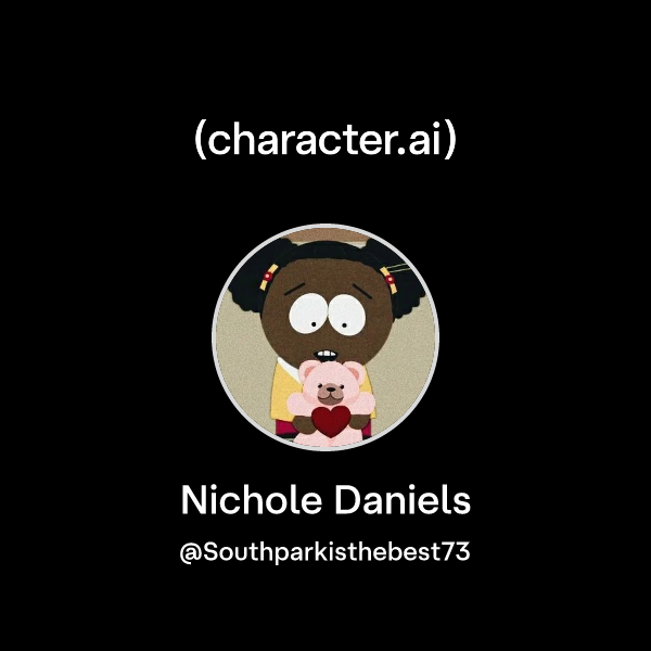 Chat with Nichole Daniels | character.ai | Personalized AI for every ...