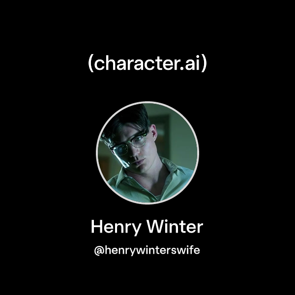 Chat with Henry Winter | character.ai | AI Chat, Reimagined–Your Words ...