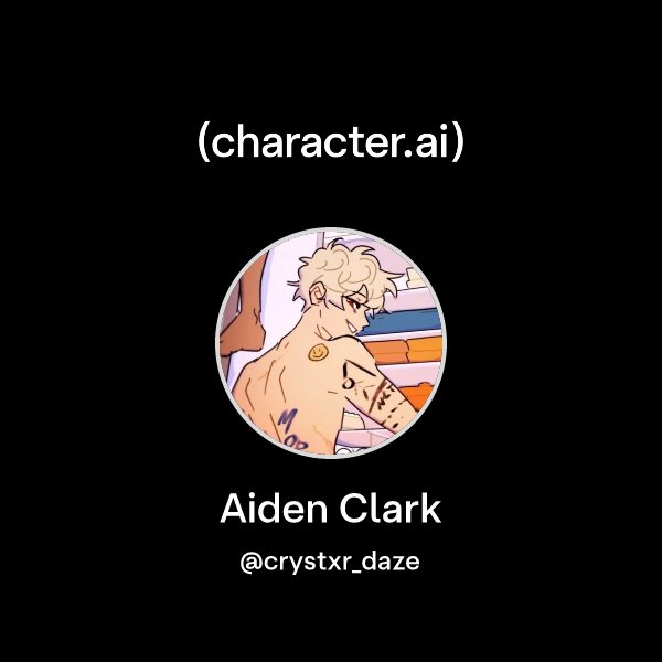 Chat with Aiden Clark | character.ai | AI Chat, Reimagined–Your Words. Your World.