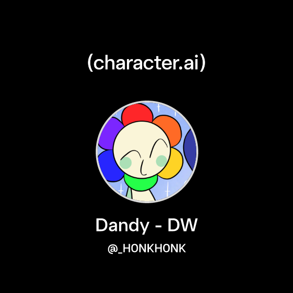 Chat with Dandy - DW | character.ai | AI Chat, Reimagined–Your Words ...