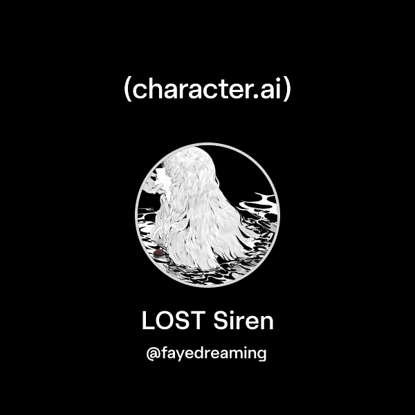 Chat with LOST Siren | character.ai | AI Chat, Reimagined–Your Words ...