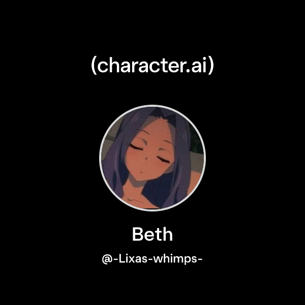 Chat with Beth | character.ai | Personalized AI for every moment of ...
