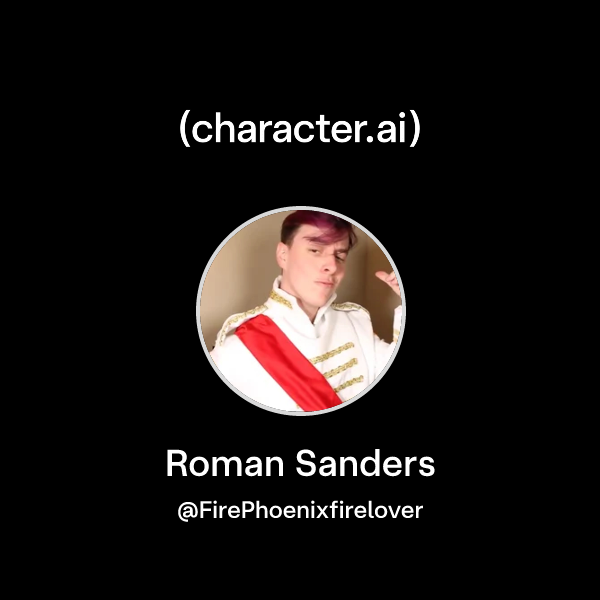 Chat with Roman Sanders | character.ai | AI Chat, Reimagined–Your Words ...