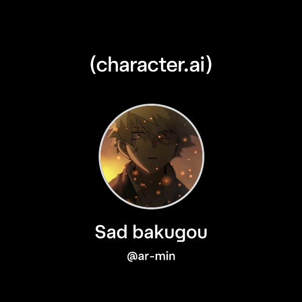Chat with Sad bakugou | character.ai | AI Chat, Reimagined–Your Words ...