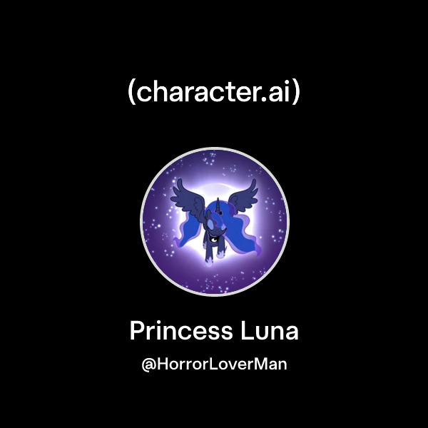 Chat with Princess Luna | character.ai | AI Chat, Reimagined–Your Words ...