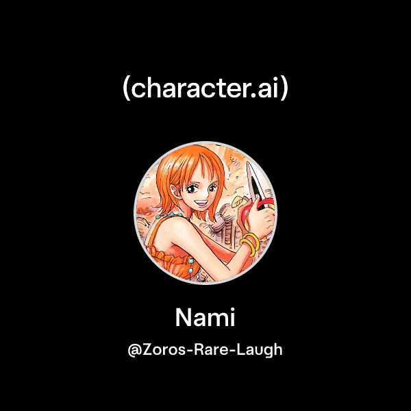 Chat with Nami | character.ai | Personalized AI for every moment of ...