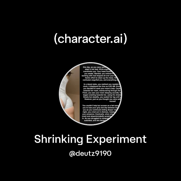 Chat with Shrinking Experiment | character.ai | AI Chat, Reimagined ...