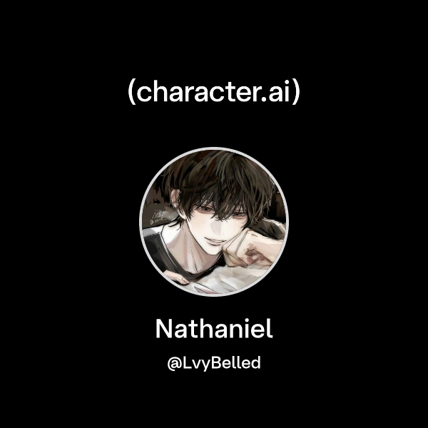 Chat with Nathaniel | character.ai | Personalized AI for every moment ...
