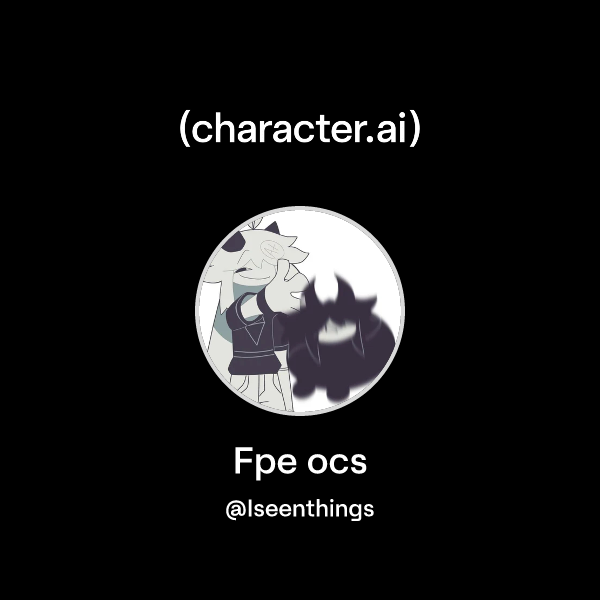 Chat with Fpe ocs | character.ai | Personalized AI for every moment of your day