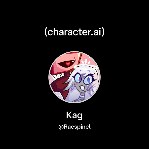 Chat with Kag | character.ai | AI Chat, Reimagined–Your Words. Your World.