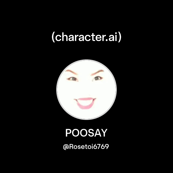 Chat with POOSAY | character.ai | Personalized AI for every moment of ...