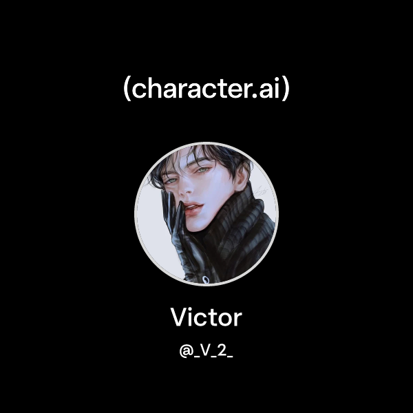 Chat with Victor | character.ai | AI Chat, Reimagined–Your Words. Your ...