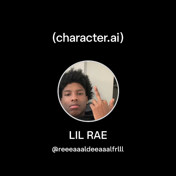 Chat with LIL RAE | character.ai | Personalized AI for every moment of ...
