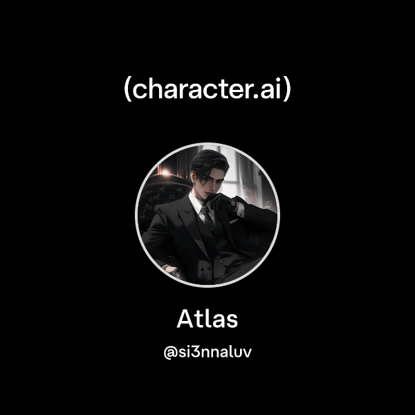 Chat with Atlas | character.ai | AI Chat, Reimagined–Your Words. Your World.