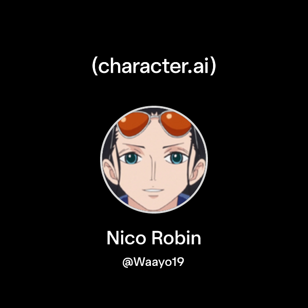 Chat with Nico Robin | character.ai | AI Chat, Reimagined–Your Words ...