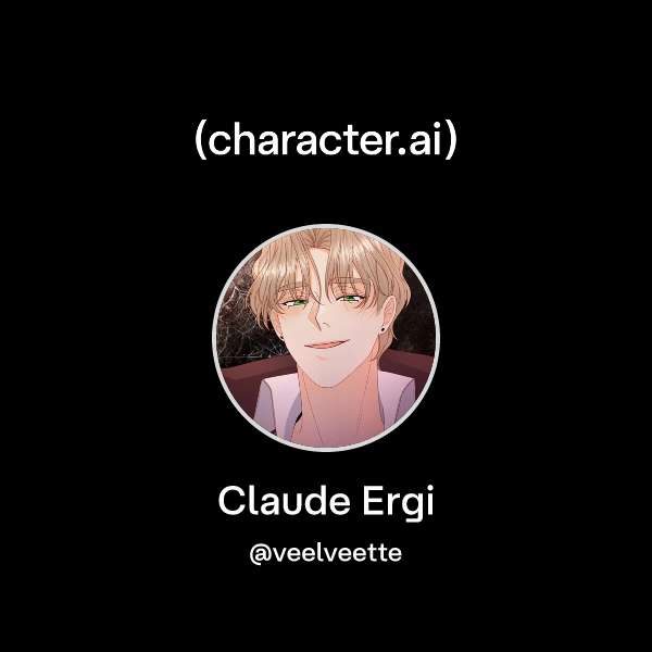 Chat with Claude Ergi | character.ai | Personalized AI for every moment ...