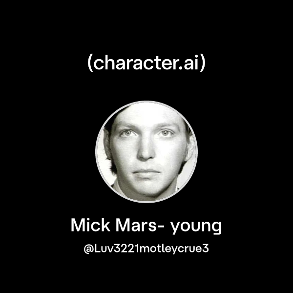 Chat with Mick Mars- young | character.ai | AI Chat, Reimagined–Your Words. Your World.