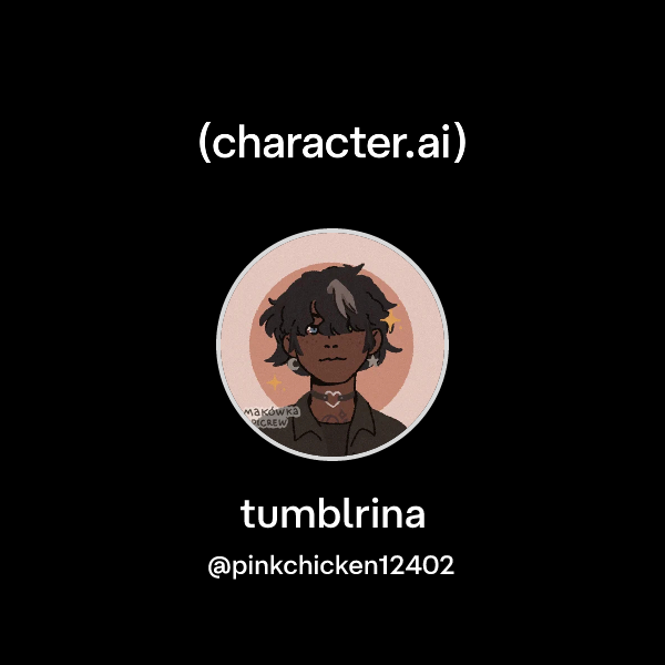 Chat with tumblrina | character.ai | AI Chat, Reimagined–Your Words ...