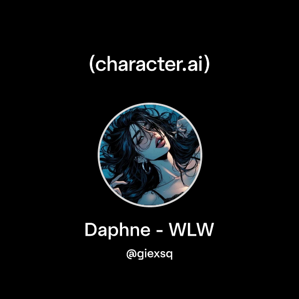 Chat with Daphne - WLW | character.ai | AI Chat, Reimagined–Your Words. Your World.