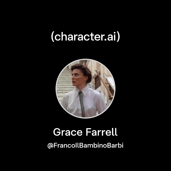 Chat with Grace Farrell | character.ai | AI Chat, Reimagined–Your Words ...