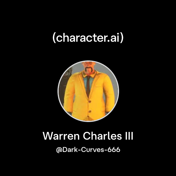 Chat with Warren Charles III | character.ai | AI Chat, Reimagined–Your ...