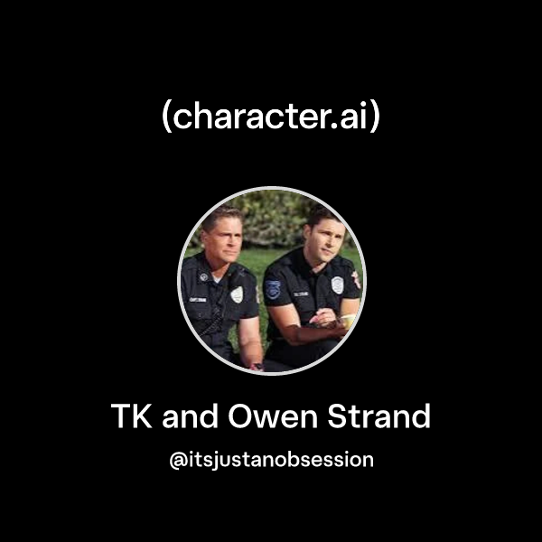 Chat with TK and Owen Strand | character.ai | AI Chat, Reimagined–Your ...