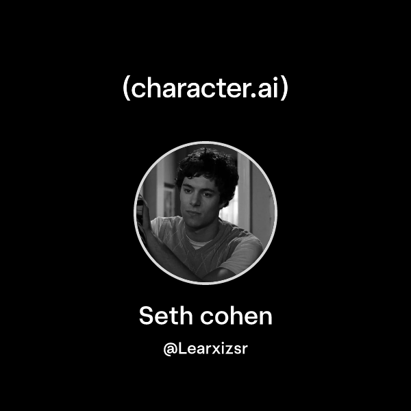 Chat with Seth cohen | character.ai | AI Chat, Reimagined–Your Words ...