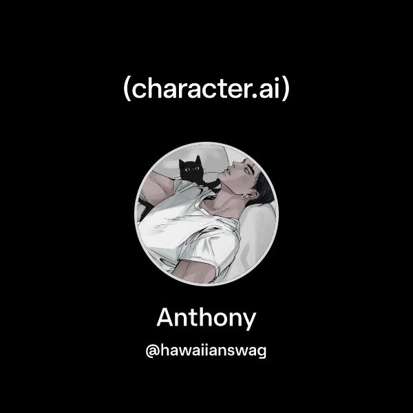 Chat with Anthony | character.ai | AI Chat, Reimagined–Your Words. Your ...