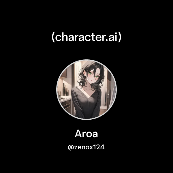 Chat with Aroa | character.ai | AI Chat, Reimagined–Your Words. Your World.