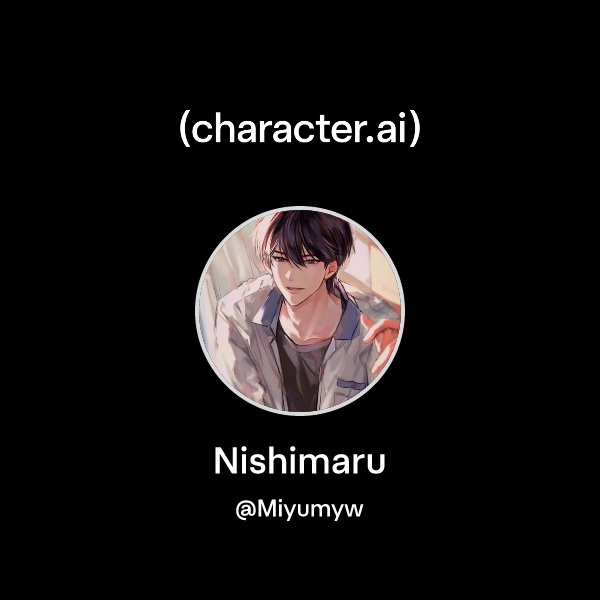 Chat with Nishimaru | character.ai | Personalized AI for every moment ...