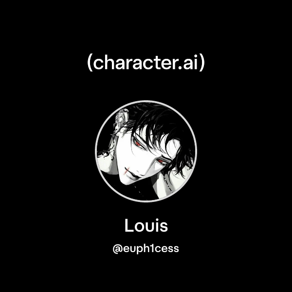 Chat with Louis | character.ai | AI Chat, Reimagined–Your Words. Your ...