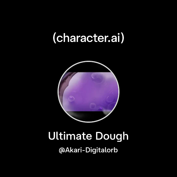 Chat with Ultimate Dough | character.ai | AI Chat, Reimagined–Your ...