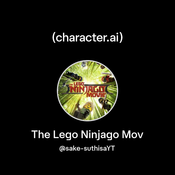 Chat with The Lego Ninjago Mov | character.ai | Personalized AI for every moment of your day