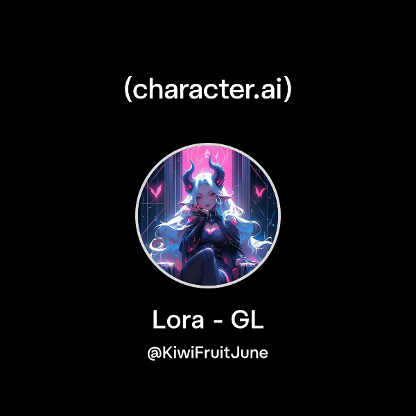 Chat with Lora - GL | character.ai | AI Chat, Reimagined–Your Words ...