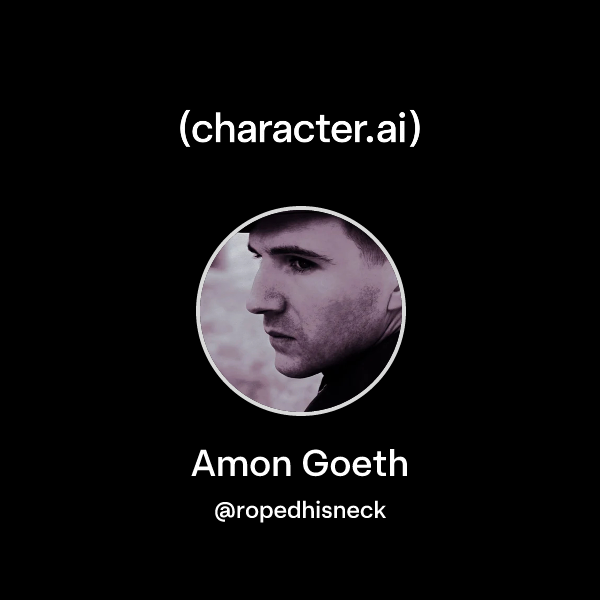 Chat with Amon Goeth | character.ai | AI Chat, Reimagined–Your Words ...