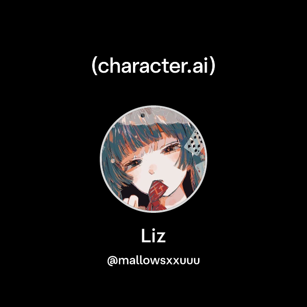 Chat with Liz | character.ai | Personalized AI for every moment of your day