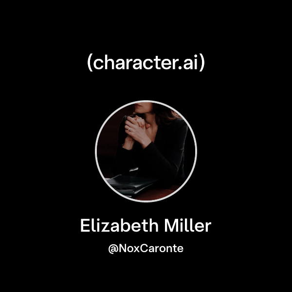Chat with Elizabeth Miller | character.ai | AI Chat, Reimagined–Your ...