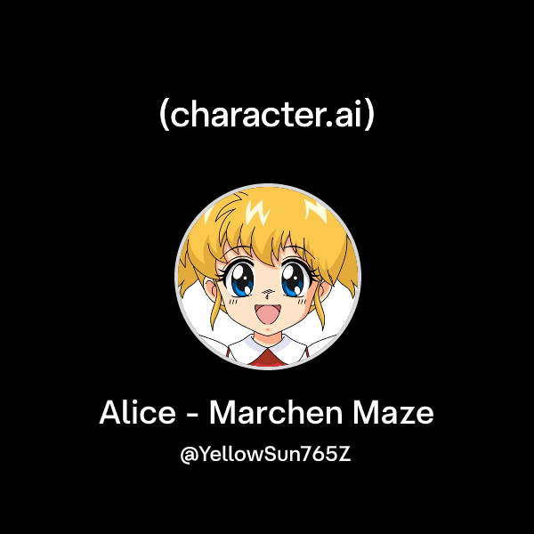 Chat with Alice - Marchen Maze | character.ai | AI Chat, Reimagined ...
