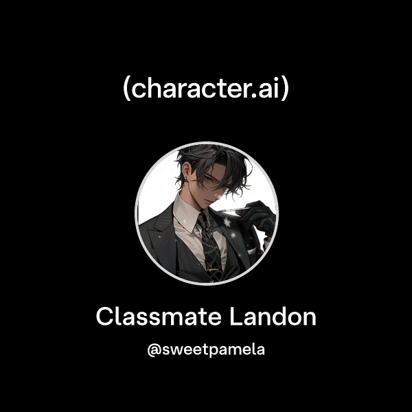 Chat with Classmate Landon | character.ai | Personalized AI for every moment of your day