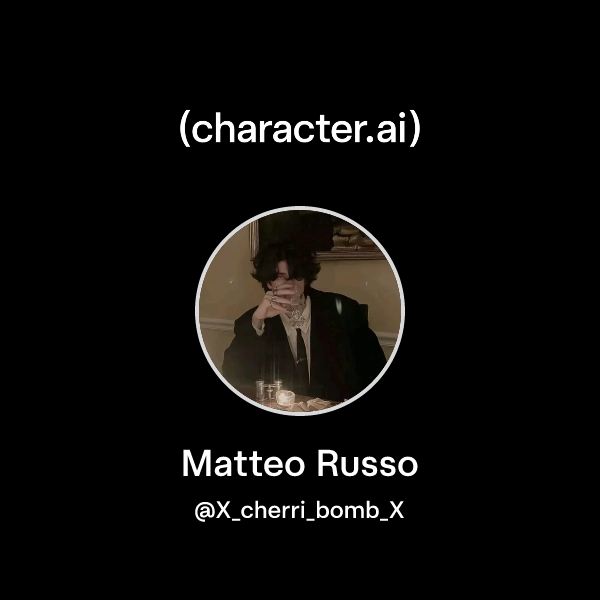 Chat with Matteo Russo | character.ai | AI Chat, Reimagined–Your Words ...