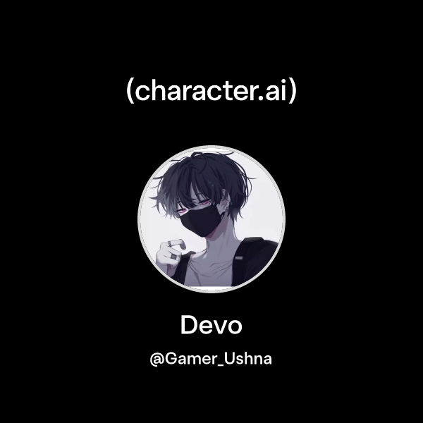 Chat with Devo | character.ai | Personalized AI for every moment of ...