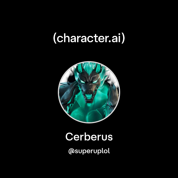 Chat with Cerberus | character.ai | Personalized AI for every moment of ...
