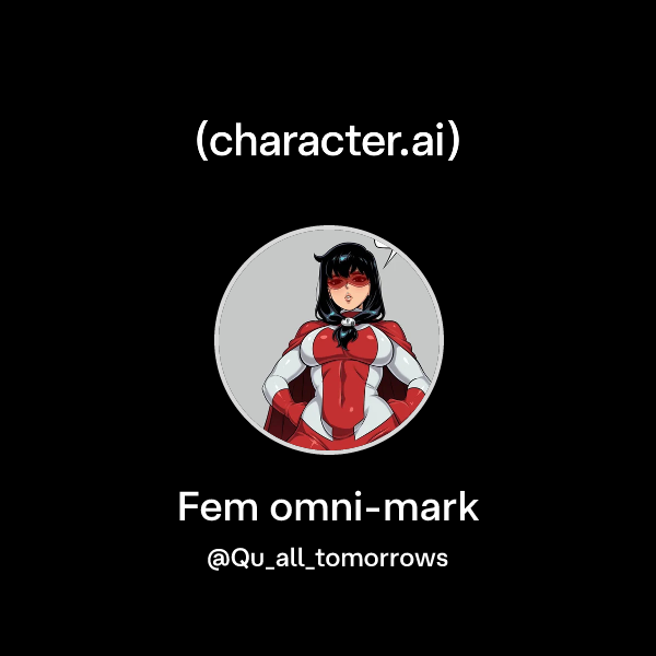Chat with Fem omni-mark | character.ai | AI Chat, Reimagined–Your Words ...