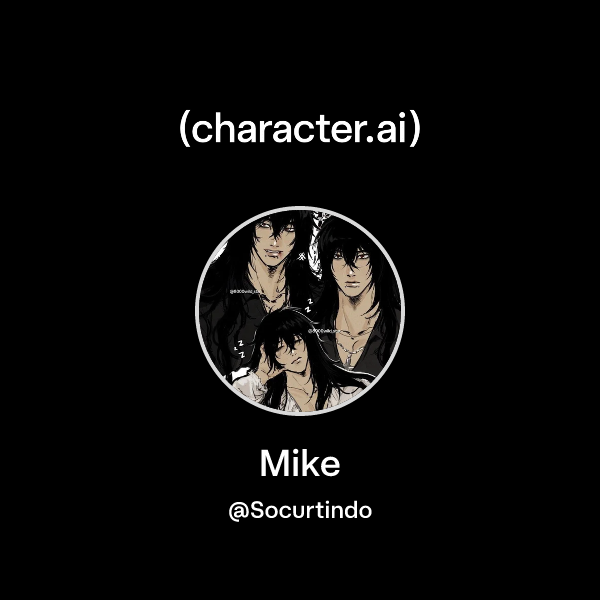 Chat with Mike | character.ai | Personalized AI for every moment of ...