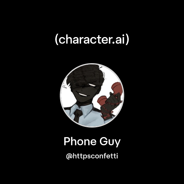 Chat with Phone Guy | character.ai | AI Chat, Reimagined–Your Words. Your World.